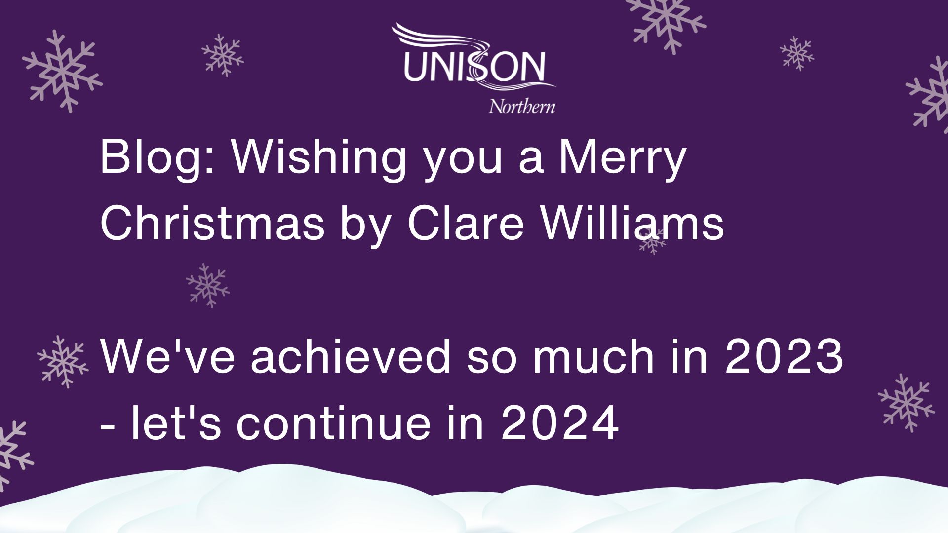 Blog: Wishing you a Merry Christmas by Clare Williams - UNISON Northern